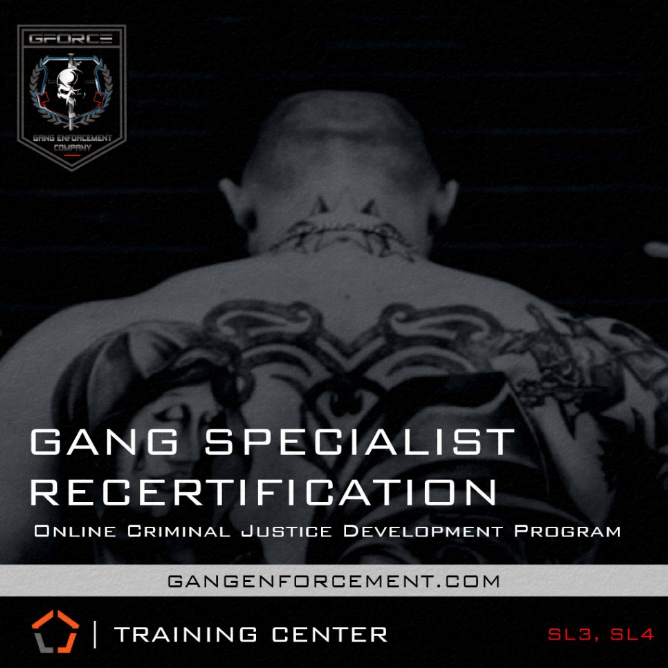 Basic Gang Specialist Recertification – Gang Enforcement Training Center