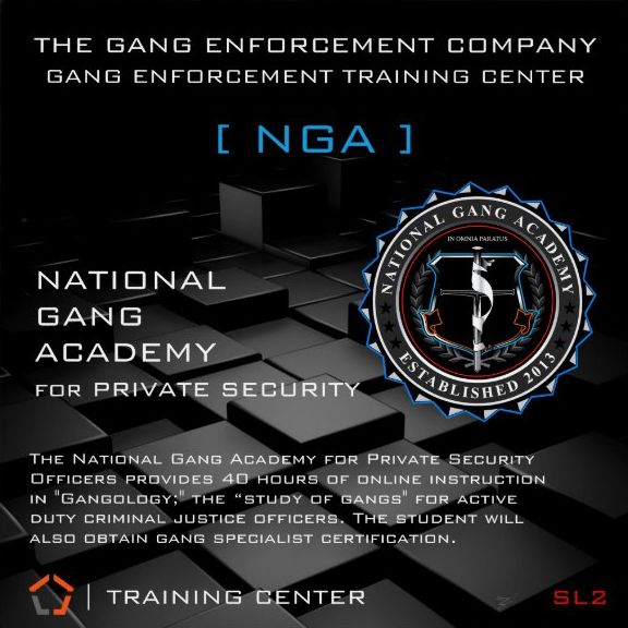 National Gang Academy | Private Security – Gang Enforcement Training Center